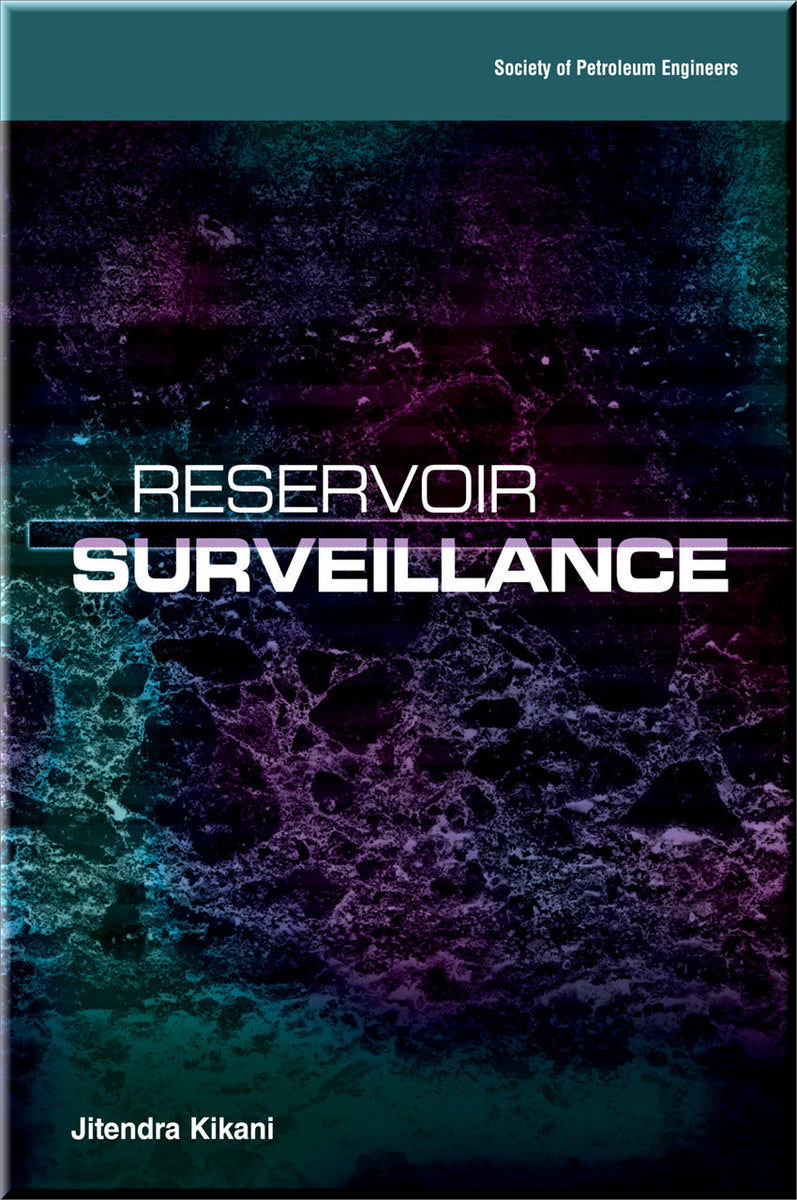 Reservoir Surveillance-Book ISBN: 9781613993040 – PennWell Books
